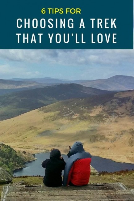 Trekking: How to Choose A Trek That You'll Love