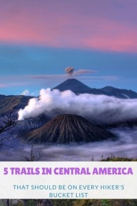5 Top Hiking Trails In Central America for Best Hikes