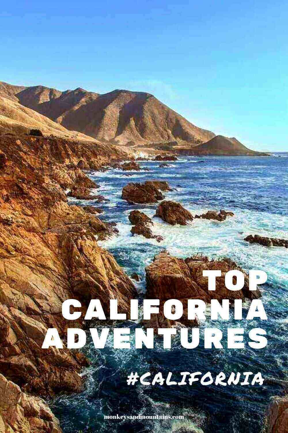 Adventure in California: Top 56 Adventures you Have to Try